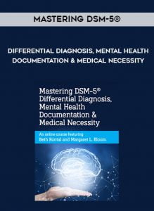 Download Beth Rontal – Mastering DSM-5® Differential Diagnosis, Mental Health Documentation ...
