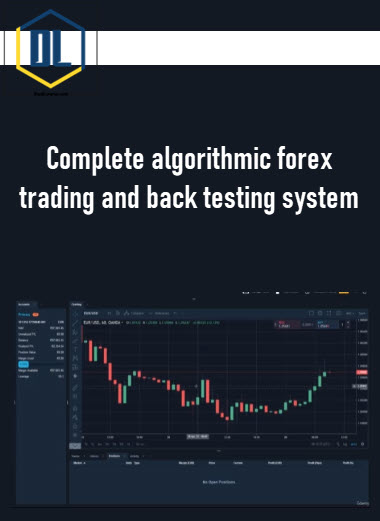 Download Complete Algorithmic Forex Trading And Back Testing System The Dl Course